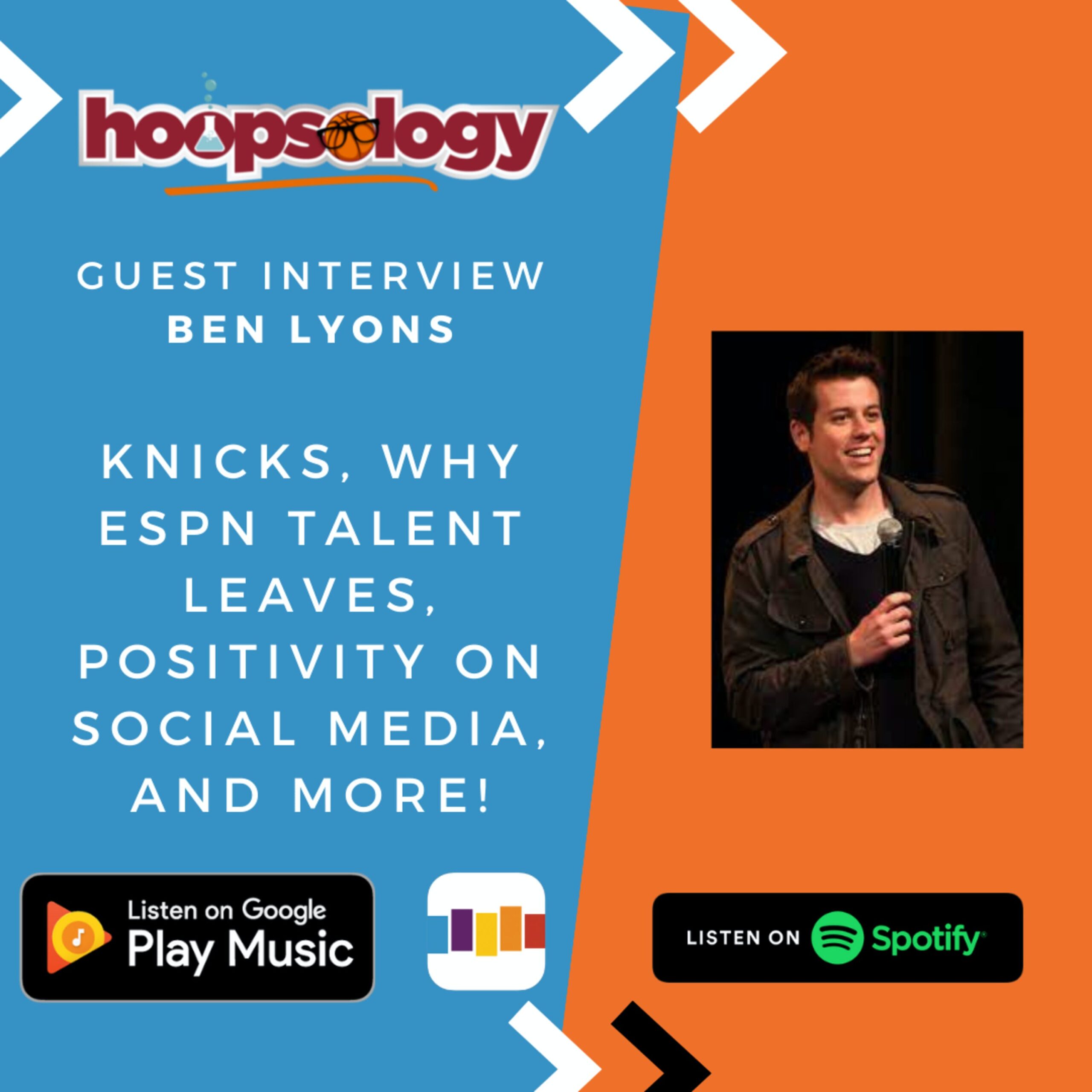 Ben Lyons on the Knicks, ESPN Woes, Players Controlling the Narrative, and the POSITIVES of ...
