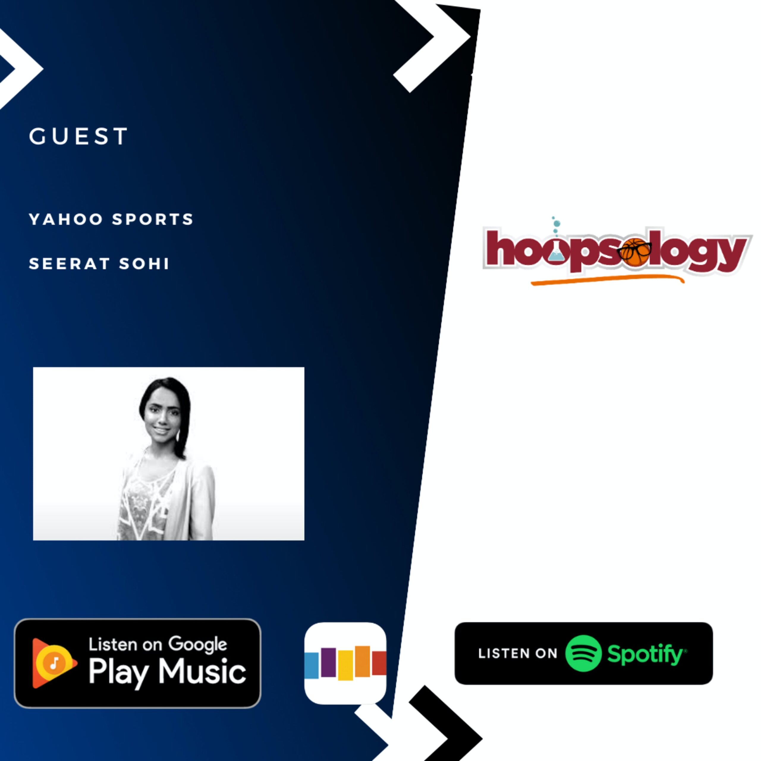 Seerat Sohi of Yahoo Sports and a BIG Announcement for the Show ...