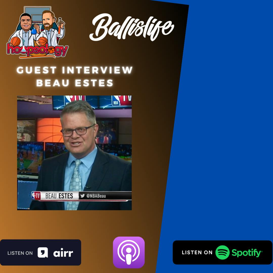 The Appeal of the NBA Top 10 and the Evolving NBA Media with Beau Estes ...