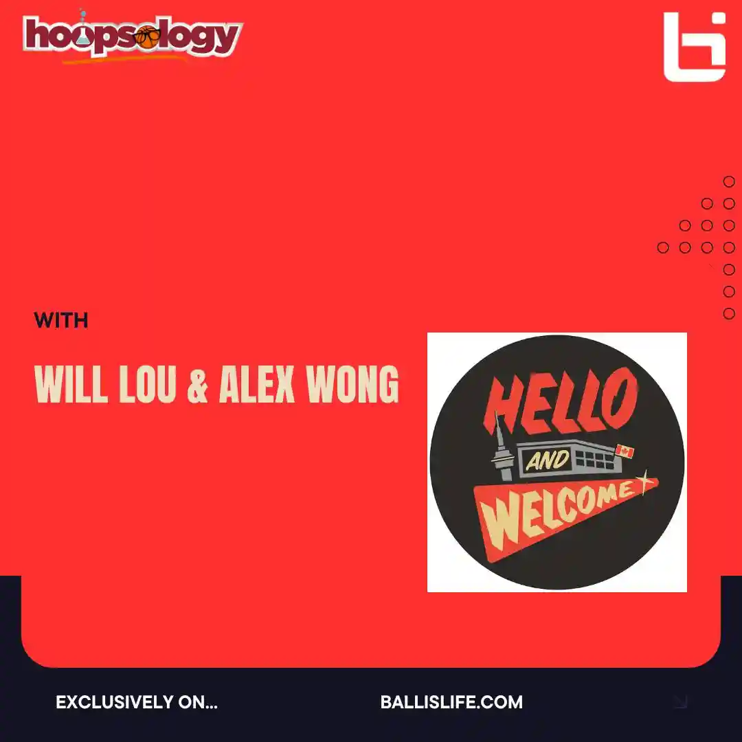 Unfiltered Raptors Insights with Hello and Welcome's Will Lou & Alex ...