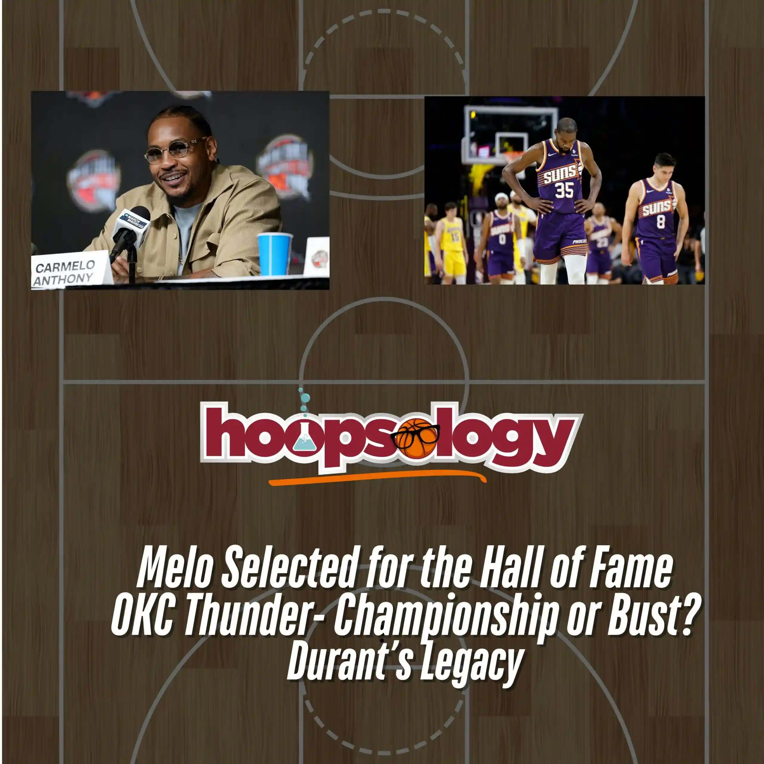 Melo is a Hall of Famer, Morant Fined, Can anyone beat the OKC Thunder? Durant’s Legacy ...