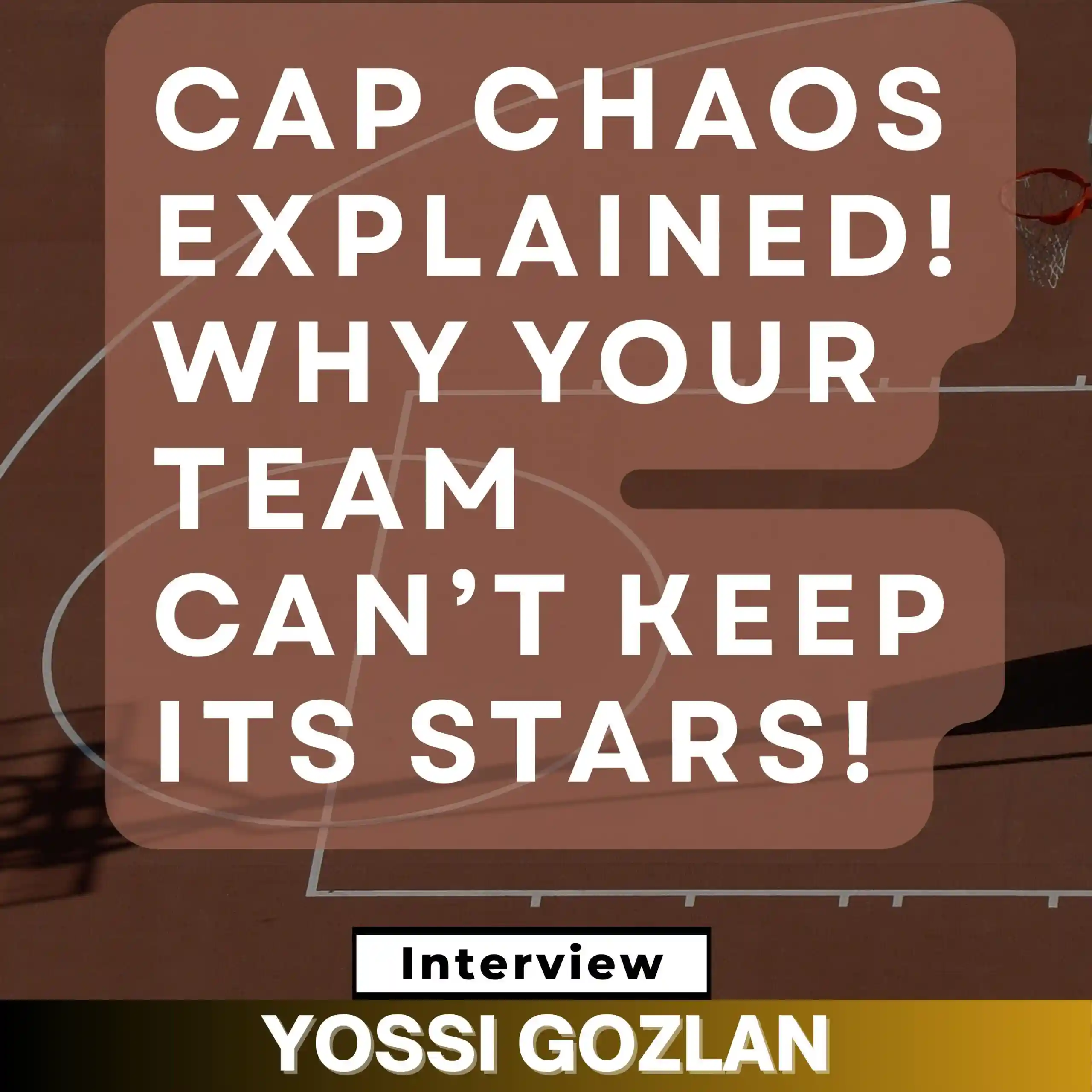 How the NBA Salary Cap Is Changing the Future of Superteams with CapSheets.com founder Yossi ...