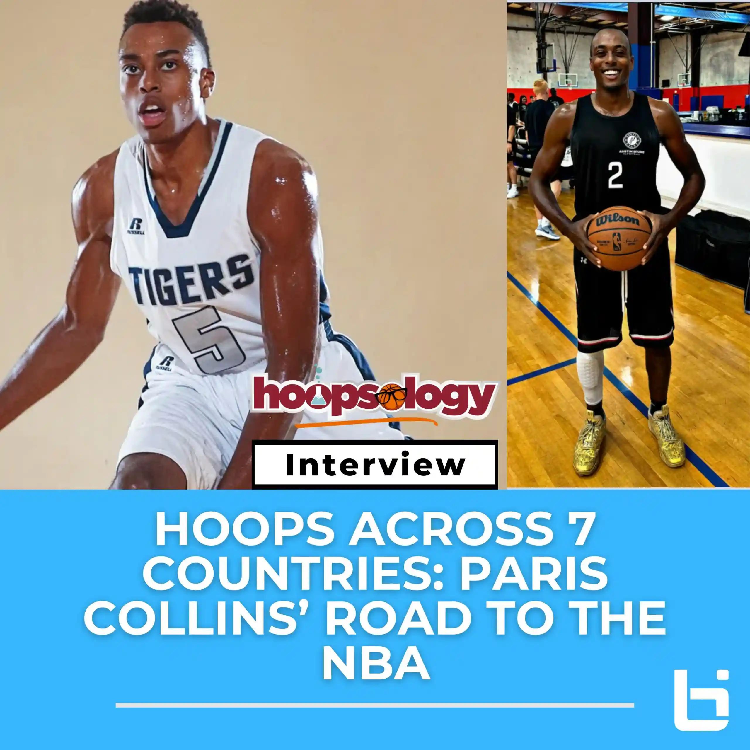 From HBCU to 7 Countries & The NBA Grind with Paris Collins| Hoopsology Interview - Ballislife.com