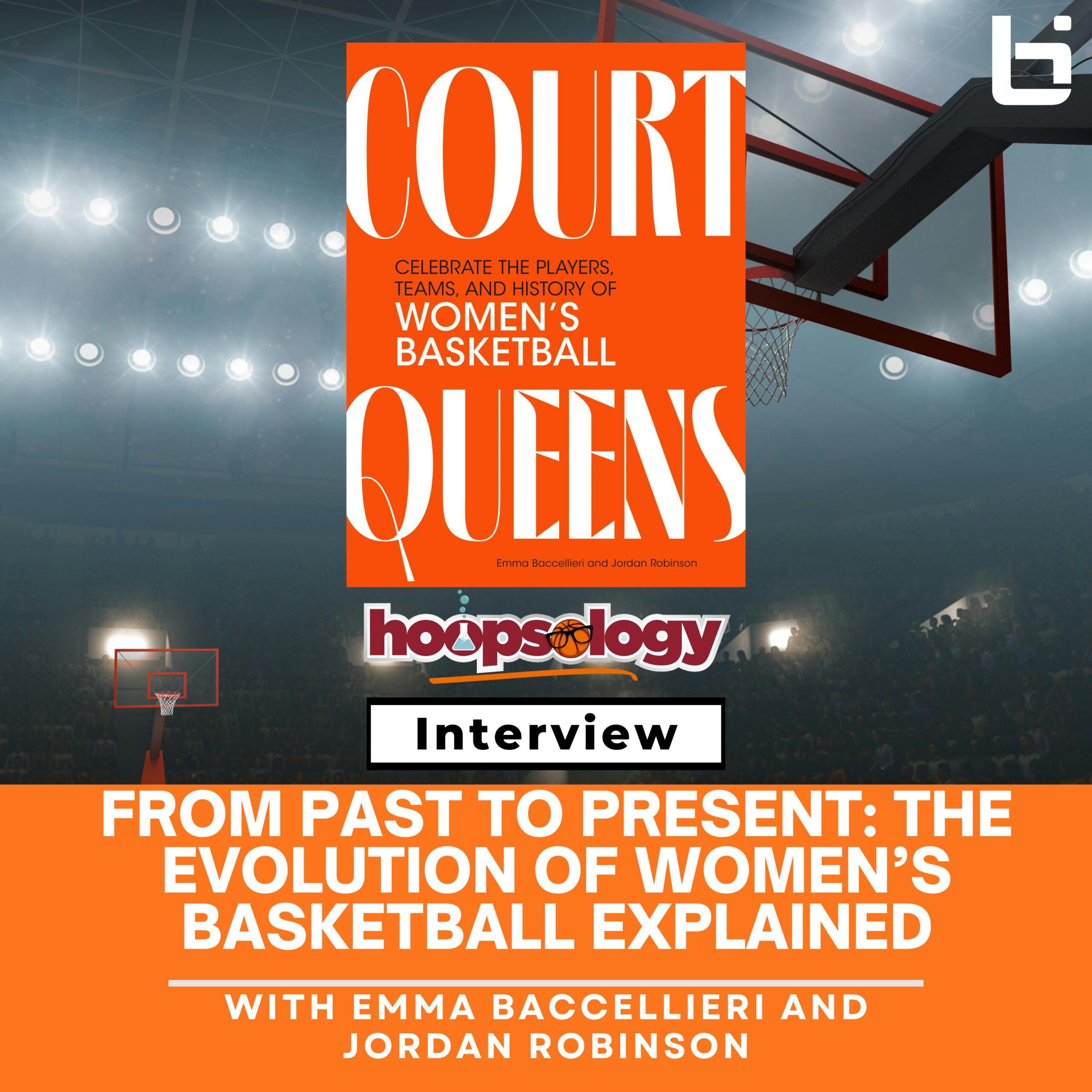 Women’s Basketball Is BOOMING—Here’s Why with Authors of Court Queens ...